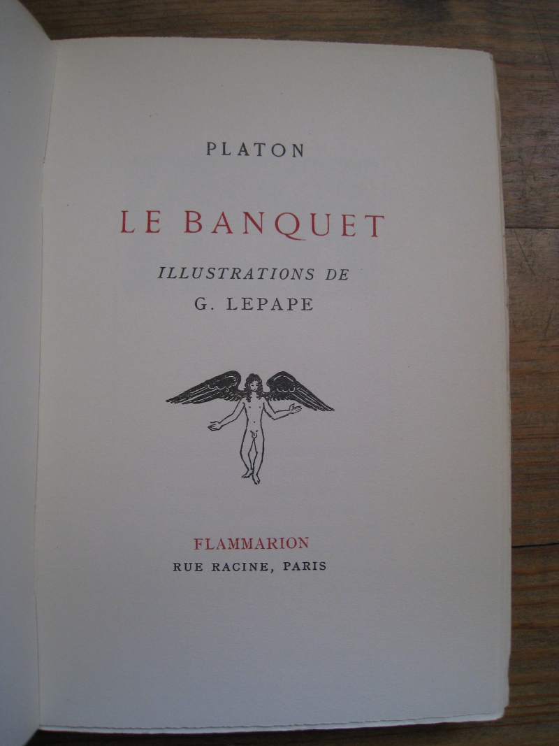 PLATON, LE BANQUET. LEPAPE, Georges (illus.). Paris, Flammarion, 1953 ...