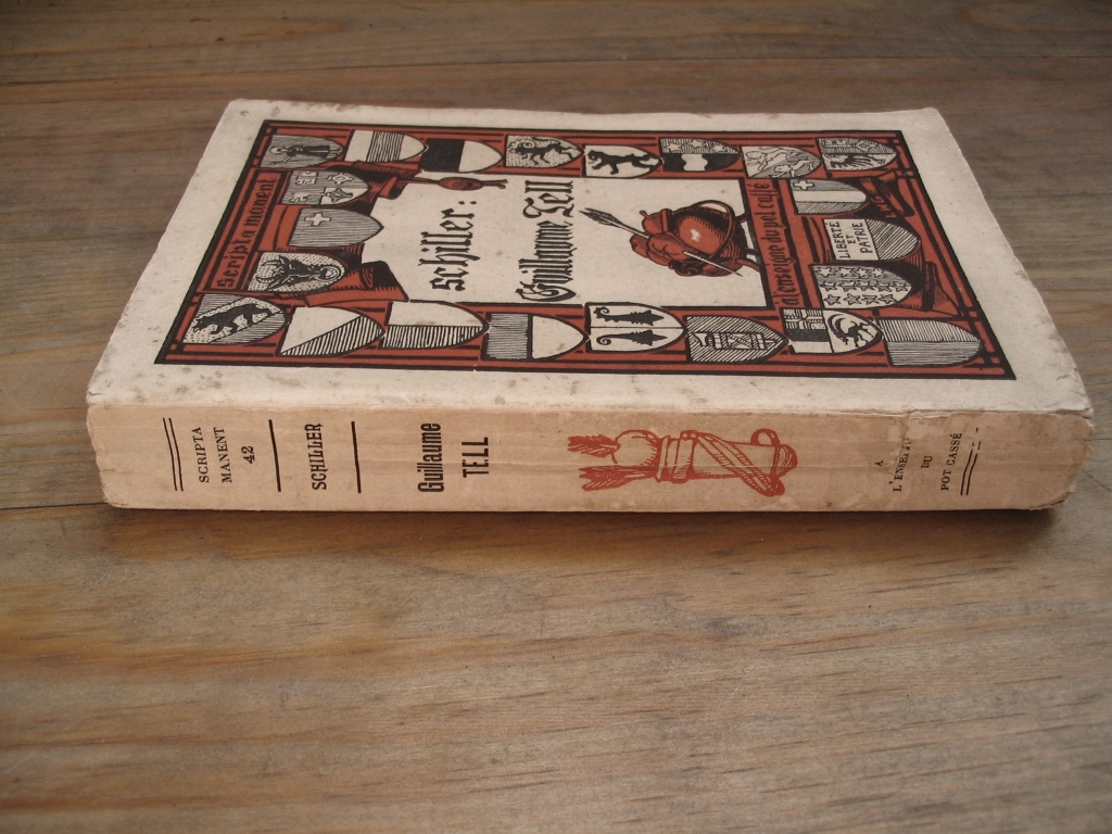 SCHILLER. Guillaume Tell. Paris, À l'Enseigne du Pot Cassé, 1929. Orné ...